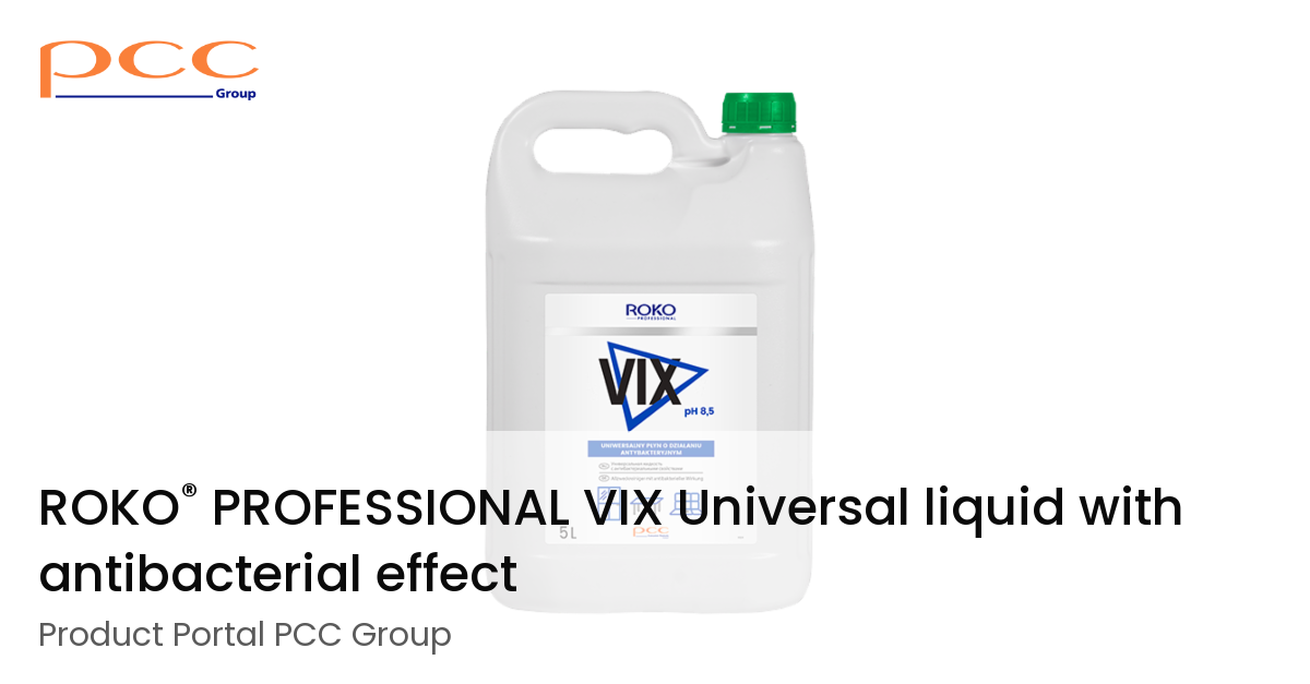 ROKO® PROFESSIONAL VIX Universal antibacterial liquid - PCC Group