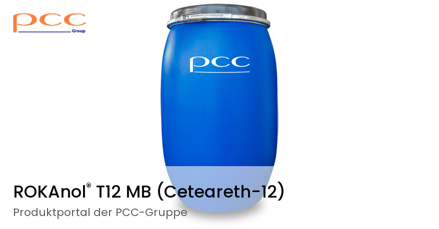ROKAnol® T12 MB (Ceteareth-12) - Produktportal der PCC Gruppe